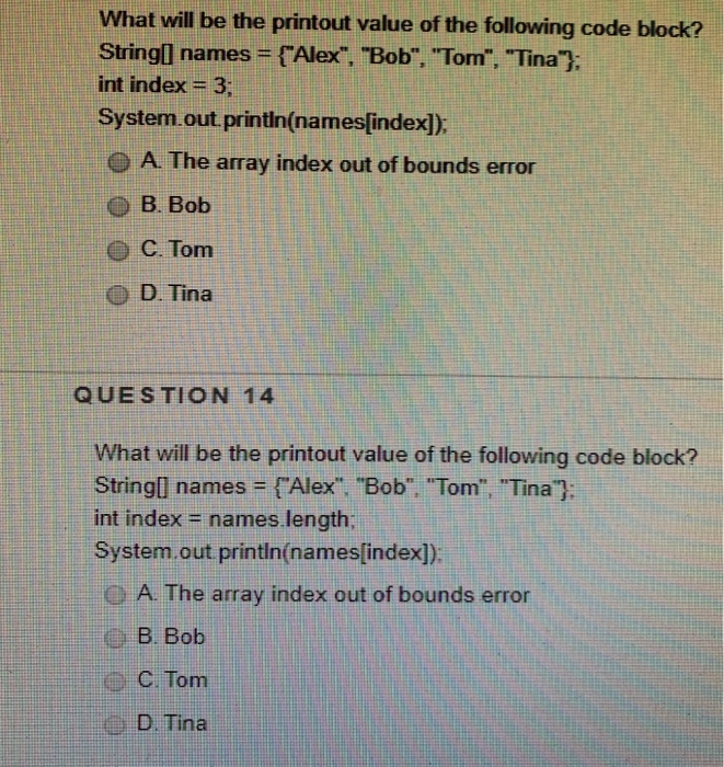 Solved What Will Be The Printout Value Of The Following Code