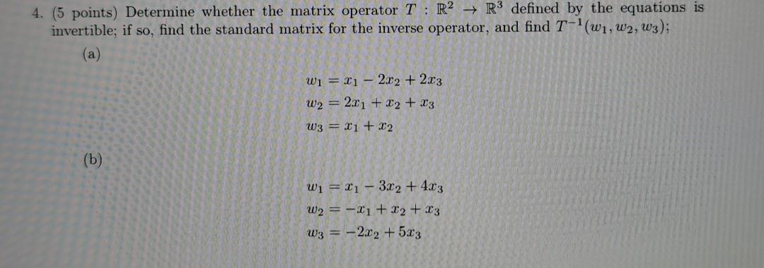 Solved 4. (5 points) Determine whether the matrix operator | Chegg.com