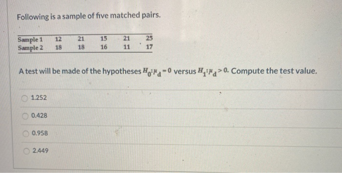 Solved Following is a sample of five matched pairs. Sample 1 | Chegg.com