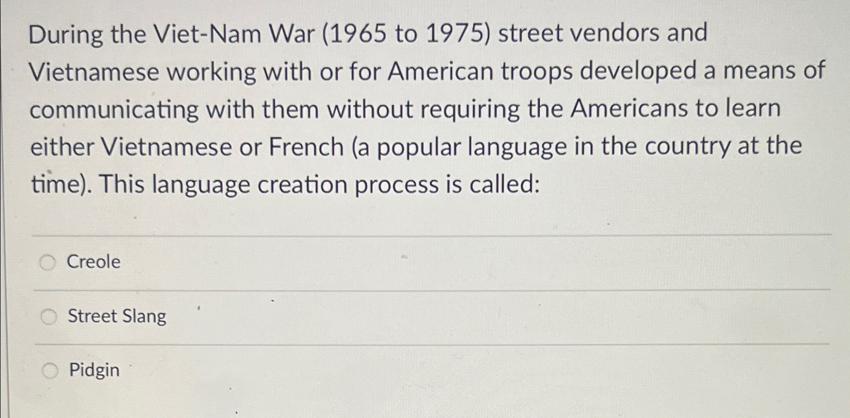 Solved During the Viet-Nam War (1965 ﻿to 1975) ﻿street | Chegg.com