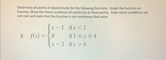Solved Determine all points of discontinuity for the | Chegg.com