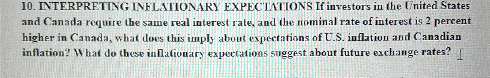 Solved INTERPRETING INFLATIONARY EXPECTATIONS If investors | Chegg.com