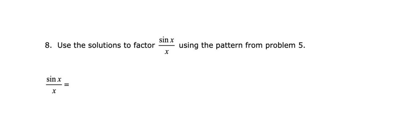 Solved 7. Consider the equation xsinx=0. What are the first | Chegg.com