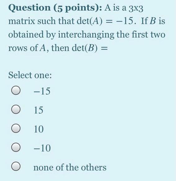 Solved Question (5 points): A is a 3x3 matrix such that | Chegg.com