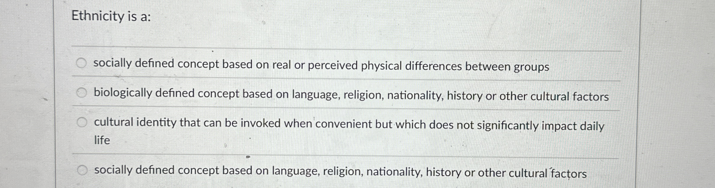 Solved Ethnicity is a:socially defined concept based on real | Chegg.com