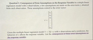 Solved Question' 1: Consequence of Error Assumptions on the | Chegg.com