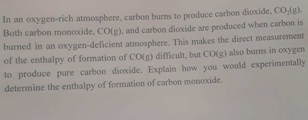 Solved In an oxygen-rich atmosphere, carbon burns to produce | Chegg.com