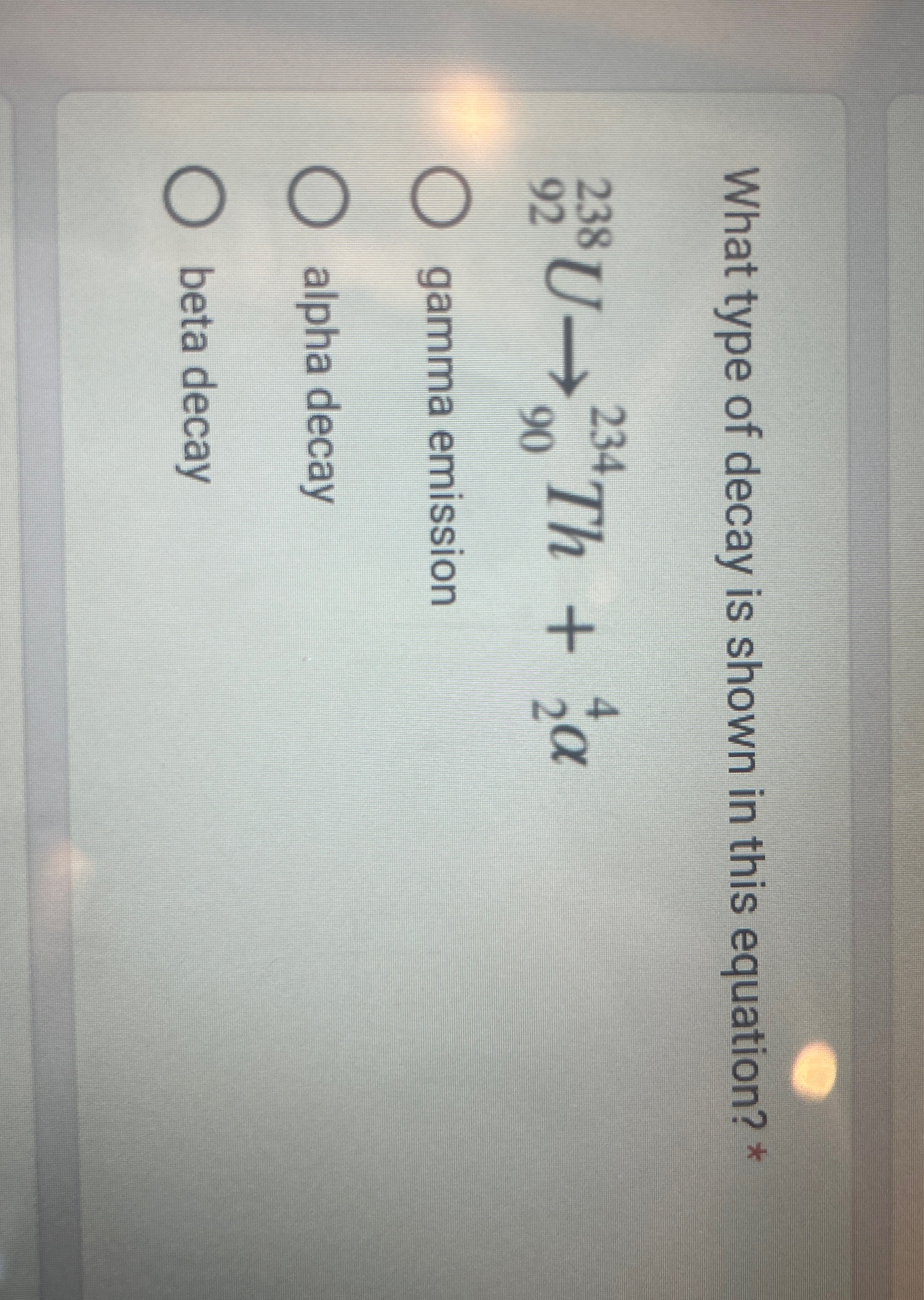 Solved What type of decay is shown in this equation? | Chegg.com