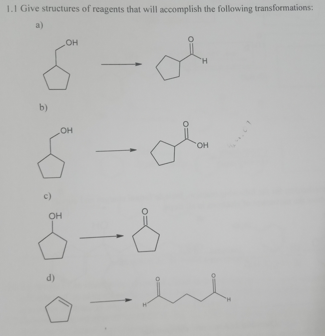 Solved 1.1 ﻿Give structures of reagents that will accomplish | Chegg.com
