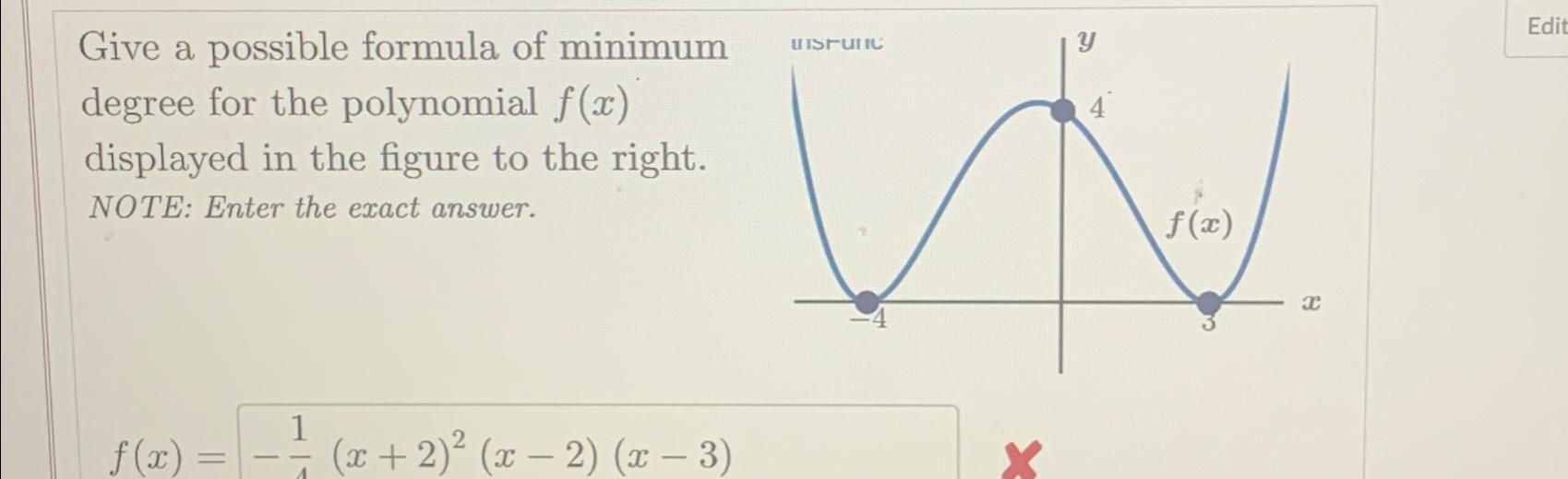 Solved Give a possible formula of minimum degree for the | Chegg.com