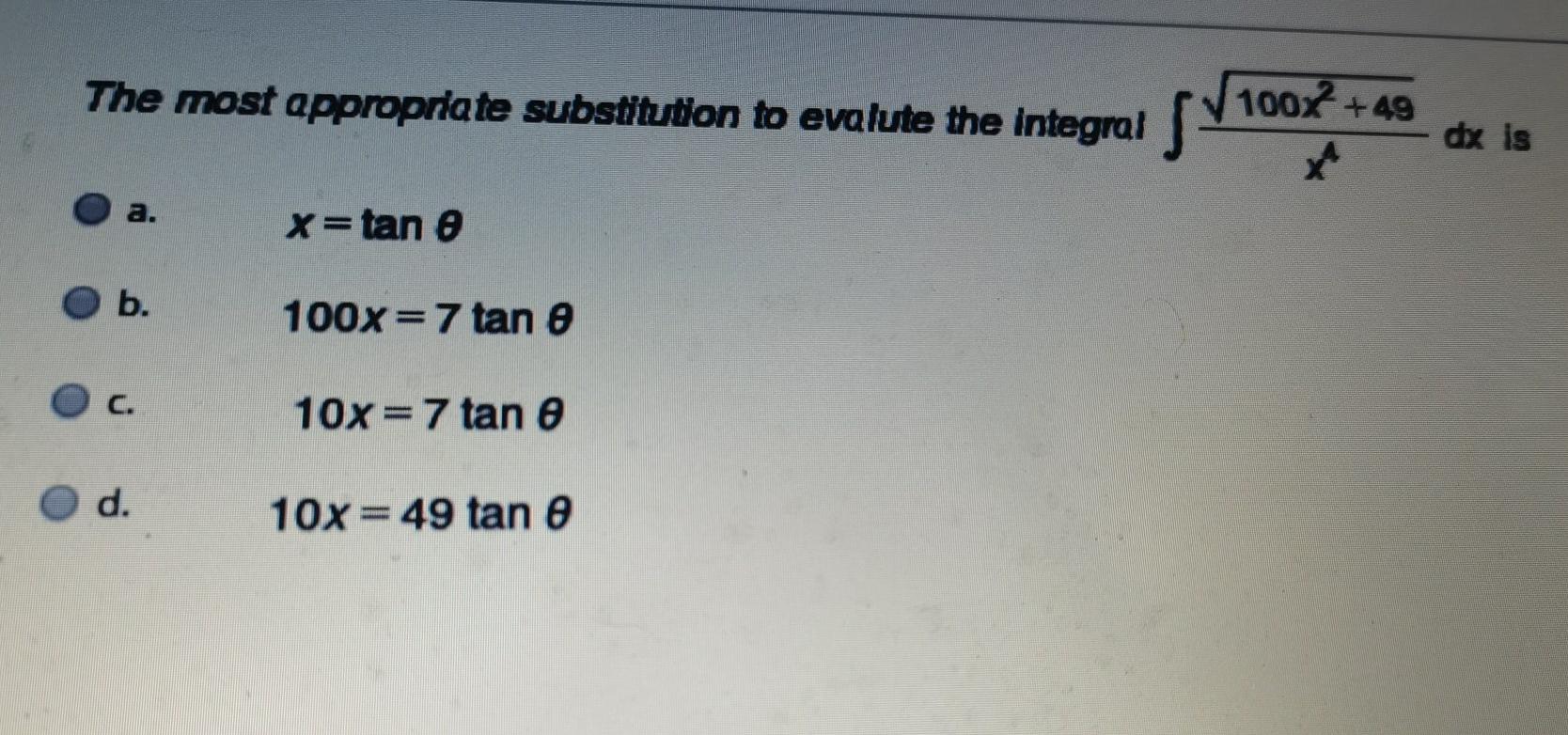 Solved The most appropriate substitution to evalute the | Chegg.com Solved The most appropriate substitution to evalute the | Chegg.com