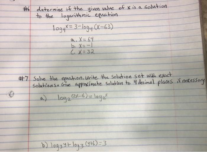 Solved \#6 determine if the given value of x is a solution | Chegg.com