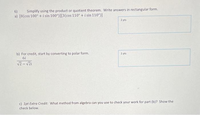 Solved 6) Simplify using the product or quotient theorem. | Chegg.com