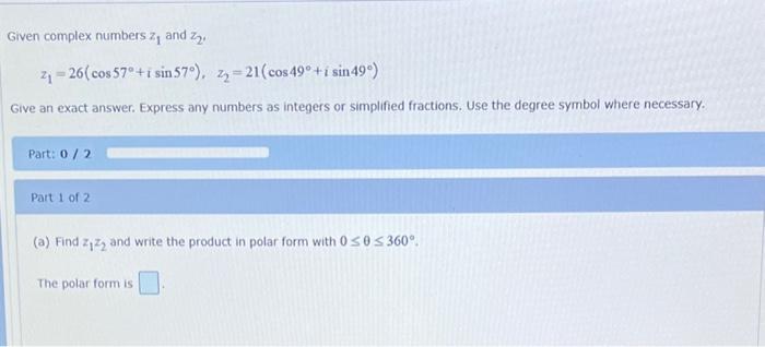 Solved Given complex numbers z1 and z2 | Chegg.com