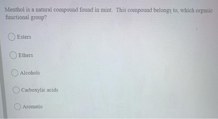 Solved Menthol is a natural compound found in mint. This | Chegg.com