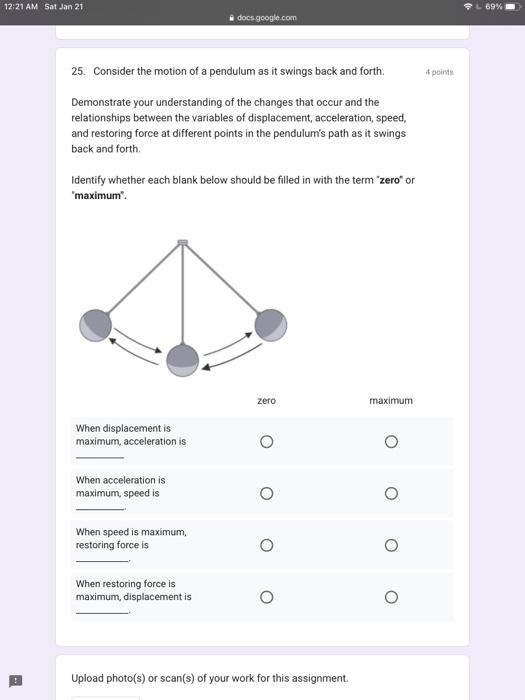 Solved 25. Consider the motion of a pendulum as it swings | Chegg.com