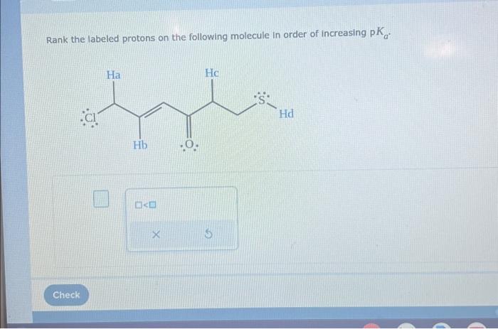 Solved Rank the labeled protons on the following molecule in | Chegg.com