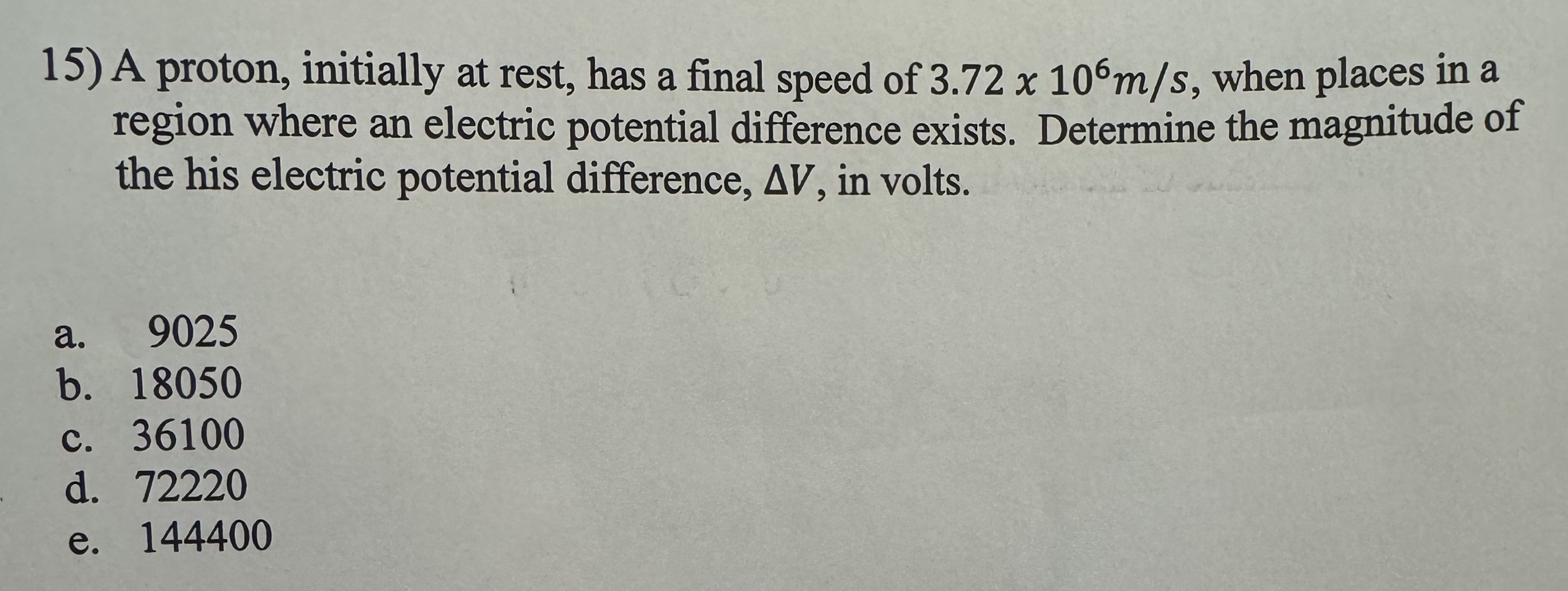 Solved A proton, initially at rest, has a final speed of | Chegg.com