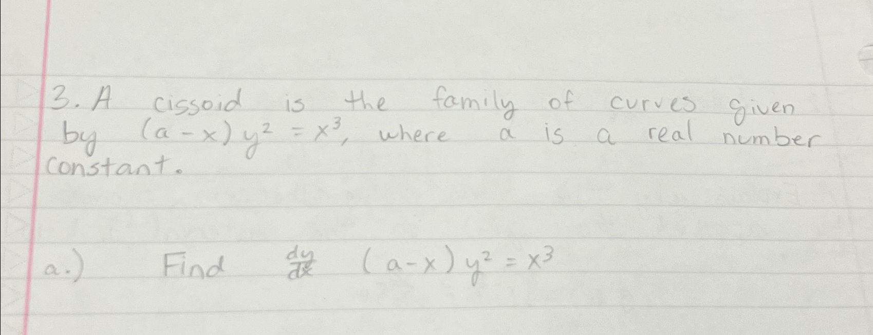 Solved A cissoid is the family of curves given by | Chegg.com