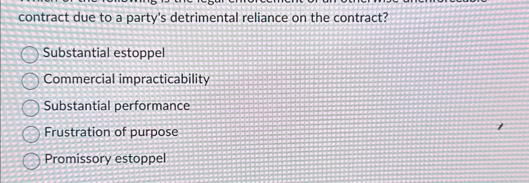 Solved contract due to a party's detrimental reliance on the | Chegg.com
