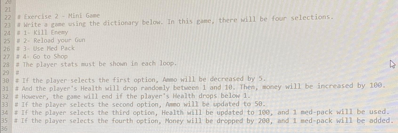 Solved 21# Exercise 2 - ﻿Mini Game# Write a game using the | Chegg.com