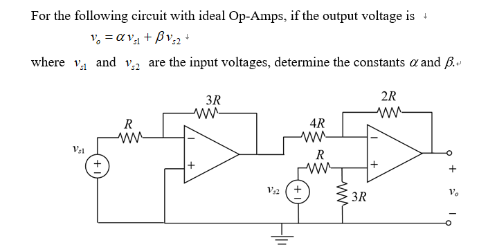 Solved For the following circuit with ideal Op-Amps, if the | Chegg.com