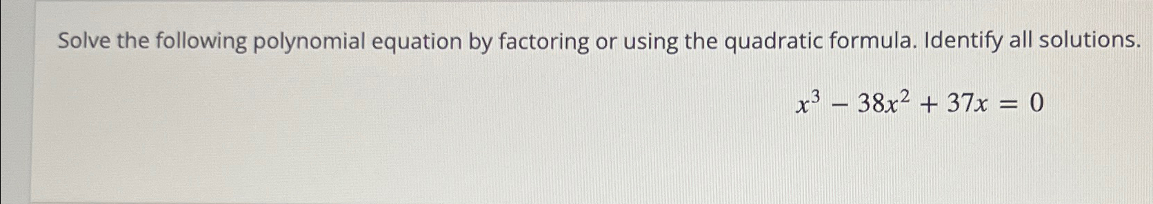 Solved Solve the following polynomial equation by factoring | Chegg.com