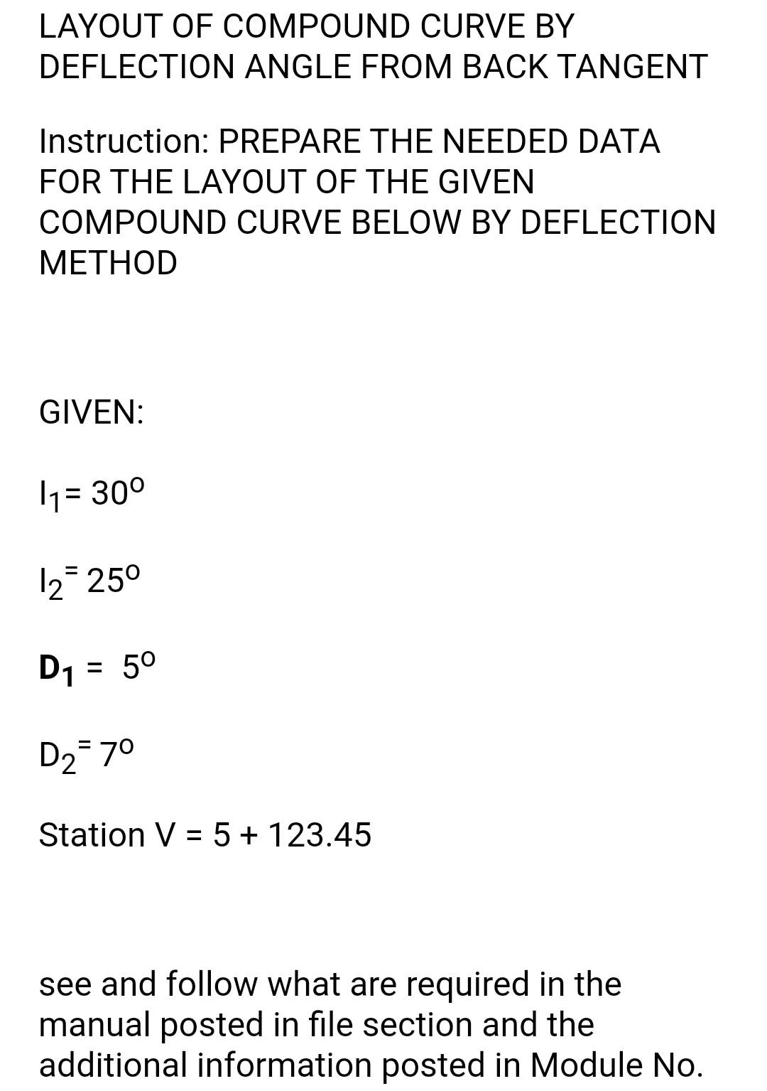 Solved LAYOUT OF COMPOUND CURVE BY DEFLECTION ANGLE FROM | Chegg.com