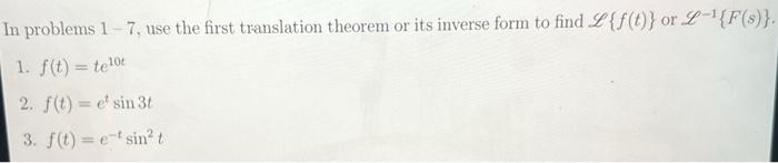 Solved In problems 1−7, use the first translation theorem or | Chegg.com