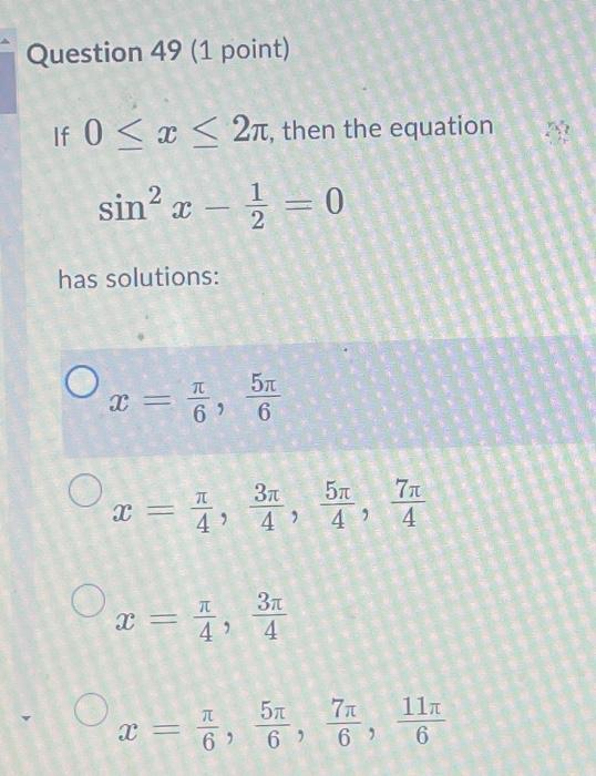 Solved If 0≤x≤2π, then the equati sin2x−21=0 has solutions: | Chegg.com