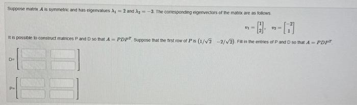 Solved Suppose matrix A is symmetric and has eigenvalues | Chegg.com