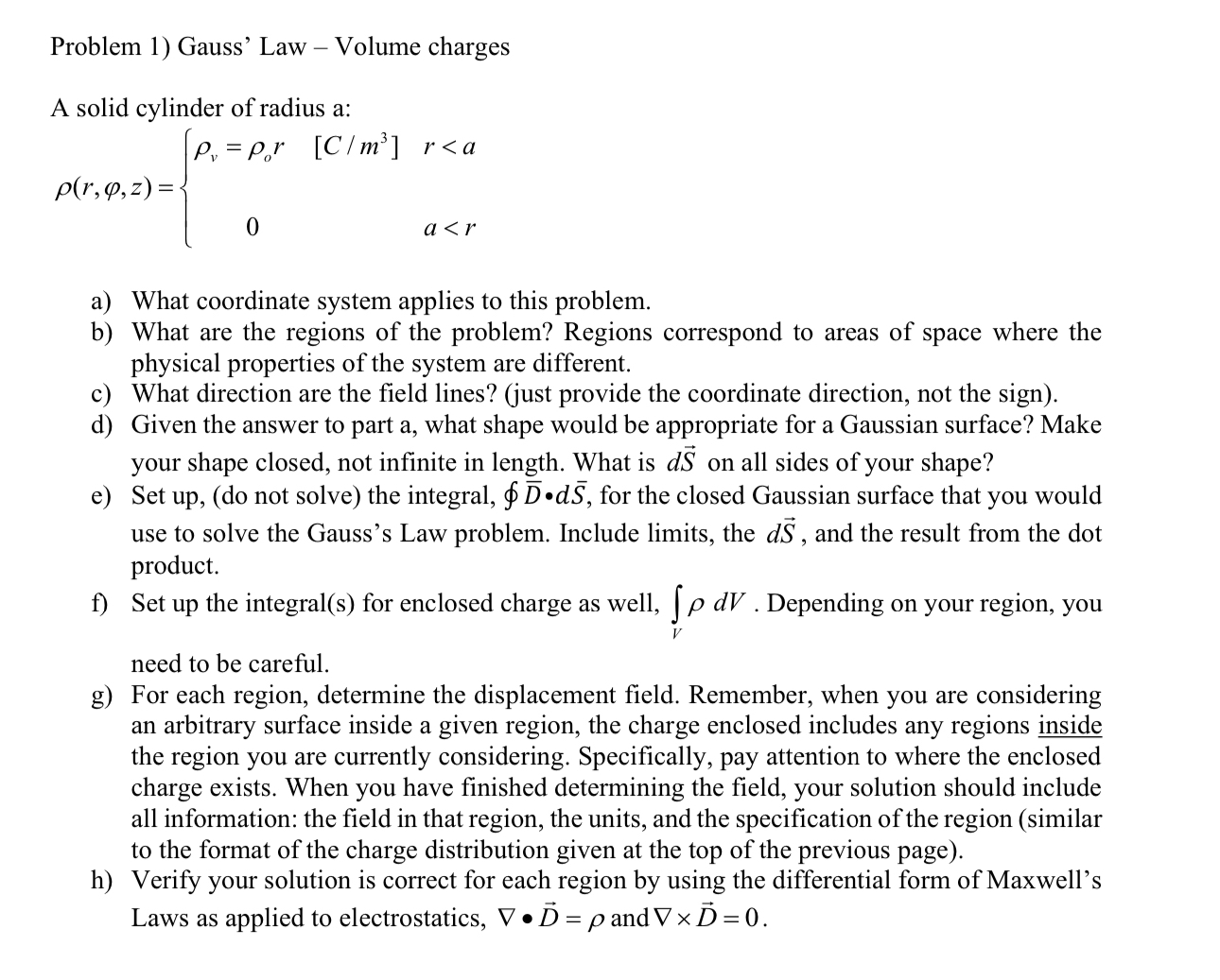 Solved Problem 1) ﻿Gauss' Law - ﻿Volume chargesA solid | Chegg.com