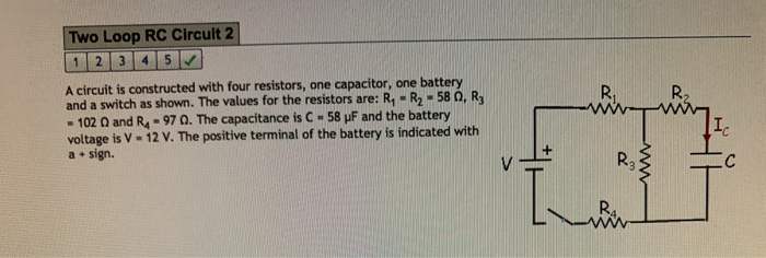 Solved Two Loop RC Circuit 2 1 2 3 4 5 A circuit is | Chegg.com