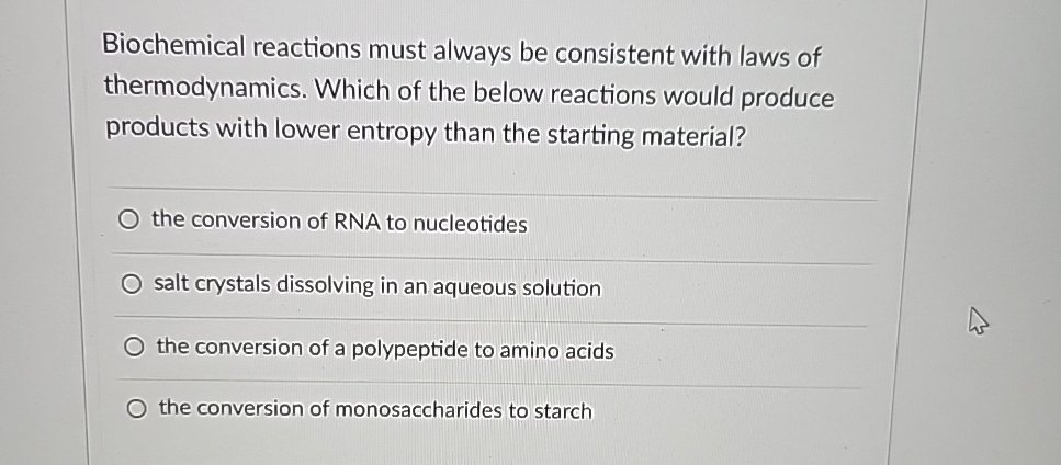Solved Biochemical reactions must always be consistent with | Chegg.com