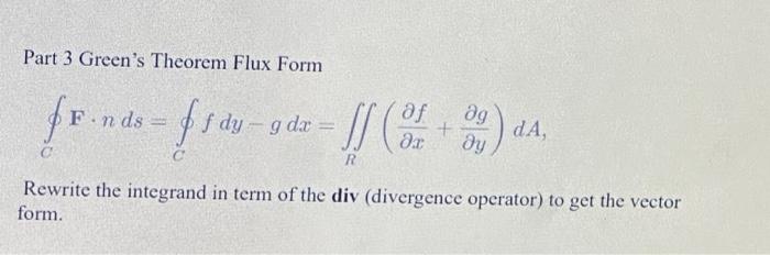 Solved Part 3 Green's Theorem Flux Form | Chegg.com