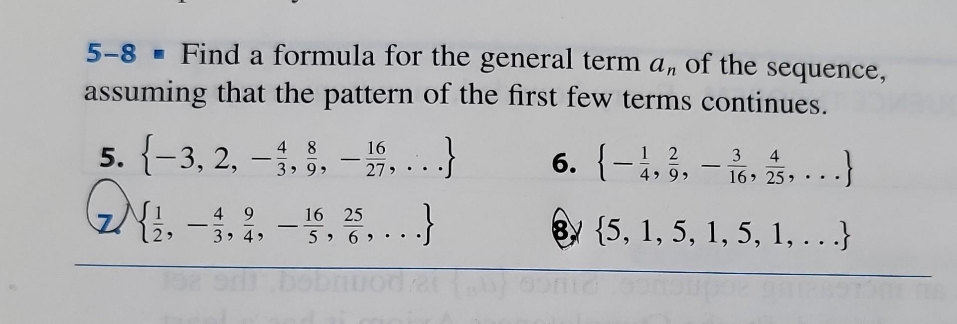 Solved 5-8 Find a formula for the general term an of the | Chegg.com