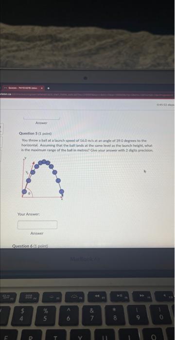 Solved Question 5 \& pointe heriantal Assuming that the ball | Chegg.com Solved Question 5 \& pointe heriantal Assuming that the ball | Chegg.com