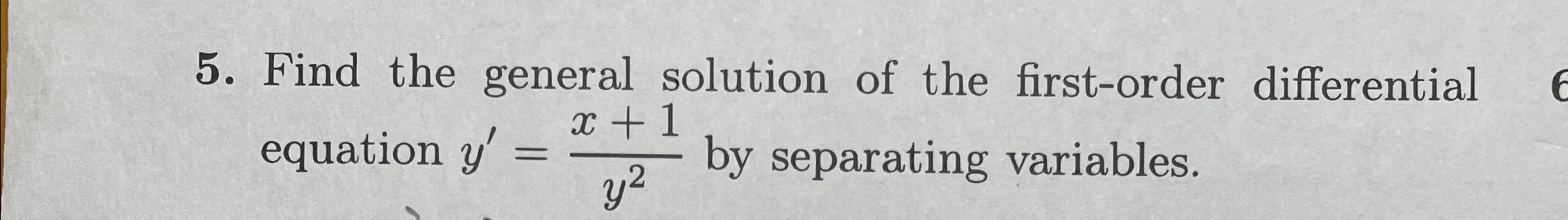 Solved Find the general solution of the first-order | Chegg.com