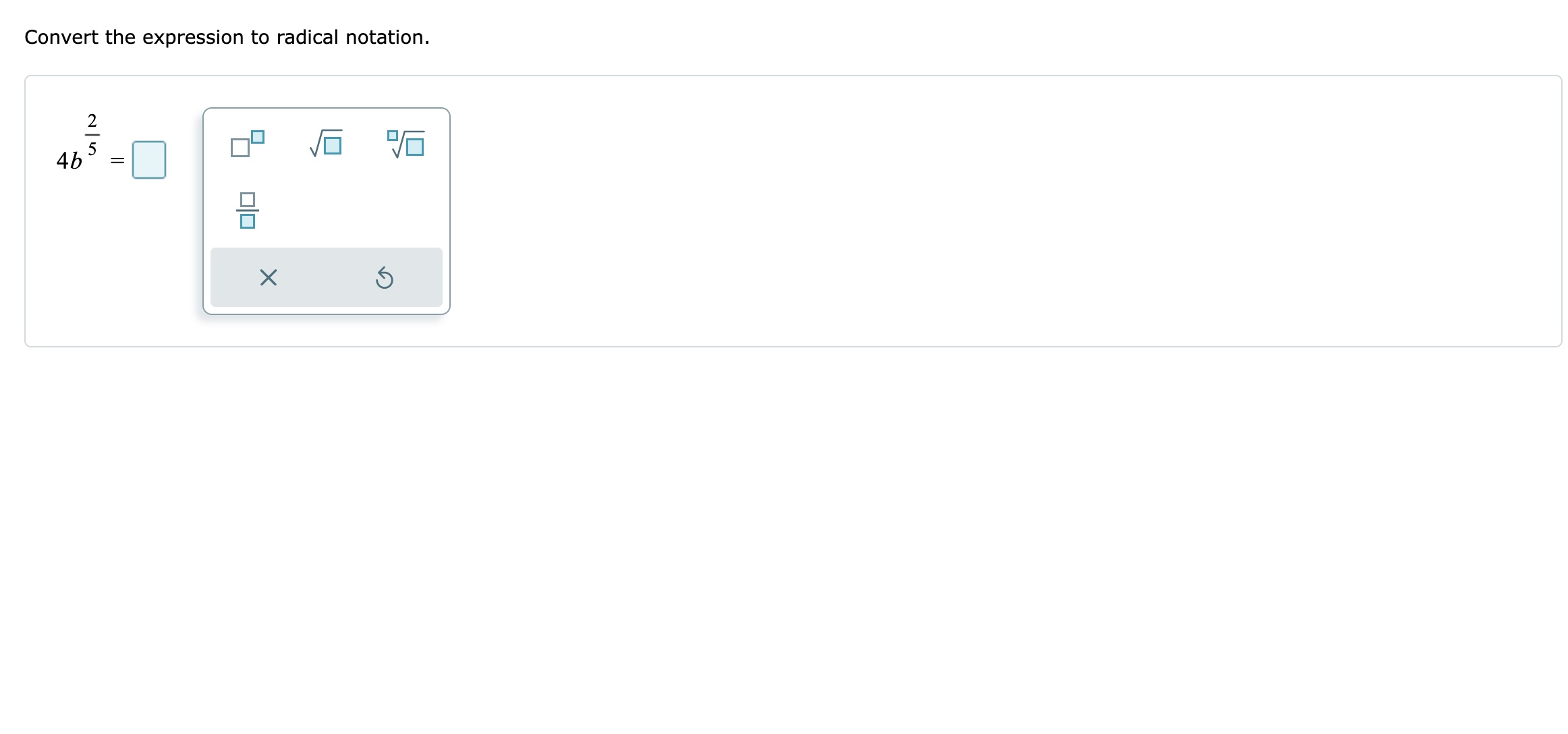 Solved Convert the expression to radical notation.4b25= | Chegg.com