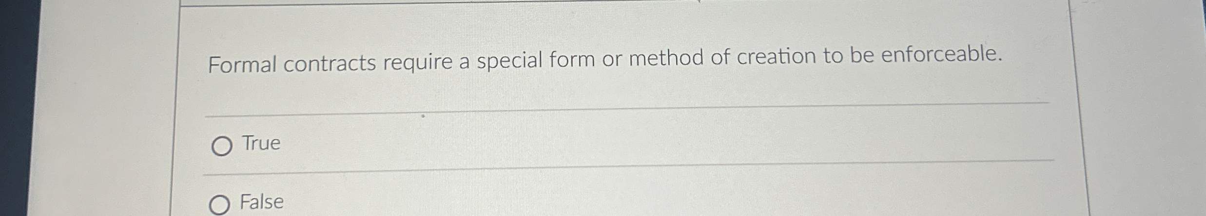 Solved Formal contracts require a special form or method of | Chegg.com