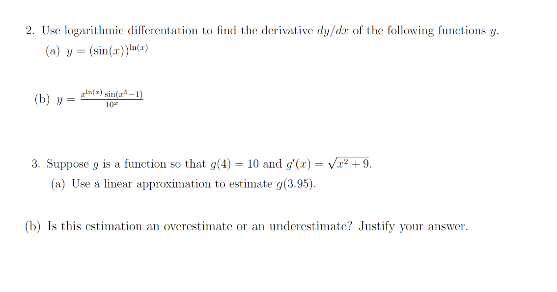 Solved Use logarithmic differentation to find the derivative | Chegg.com