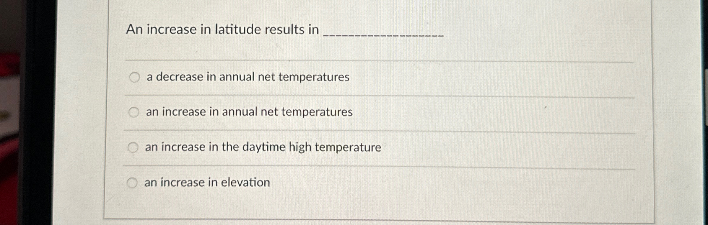 Solved An increase in latitude results in q,a decrease in | Chegg.com