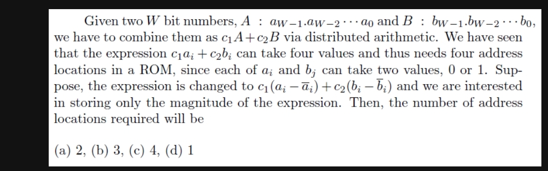 Solved Given two W ﻿bit numbers, A:aW-1*aW-2cdotsa0 ﻿and | Chegg.com