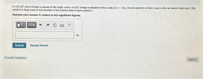 Solved A +25nC point charge is placed at the origin, and a | Chegg.com