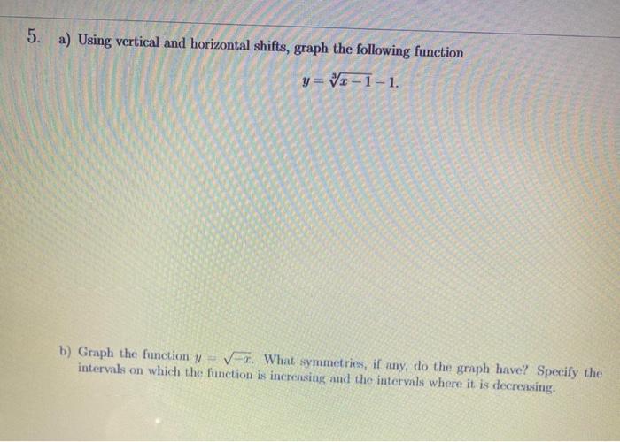 Solved 5. a) Using vertical and horizontal shifts, graph the | Chegg.com