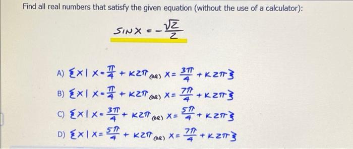 Solved find all real numbers that satisfy the given equation | Chegg.com