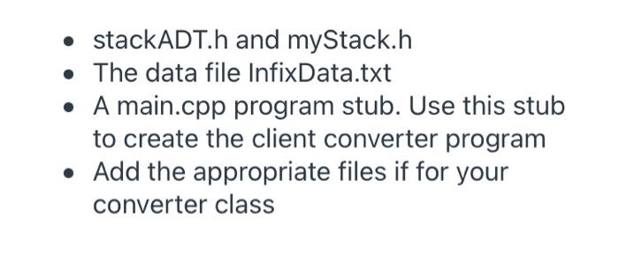 Solved Infix to Postfix Converter Project Construct a class | Chegg.com