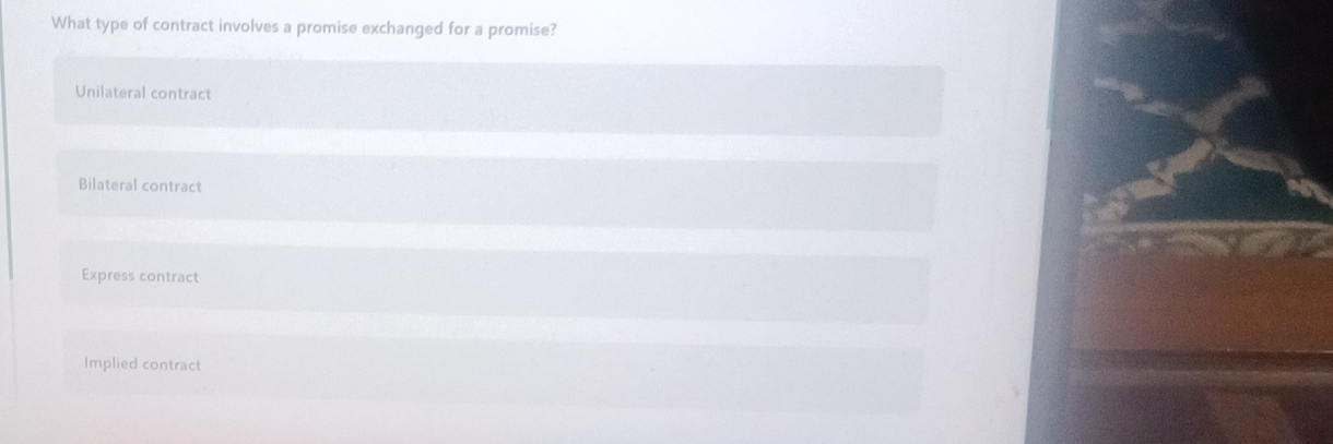 Solved What type of contract involves a promise exchanged | Chegg.com