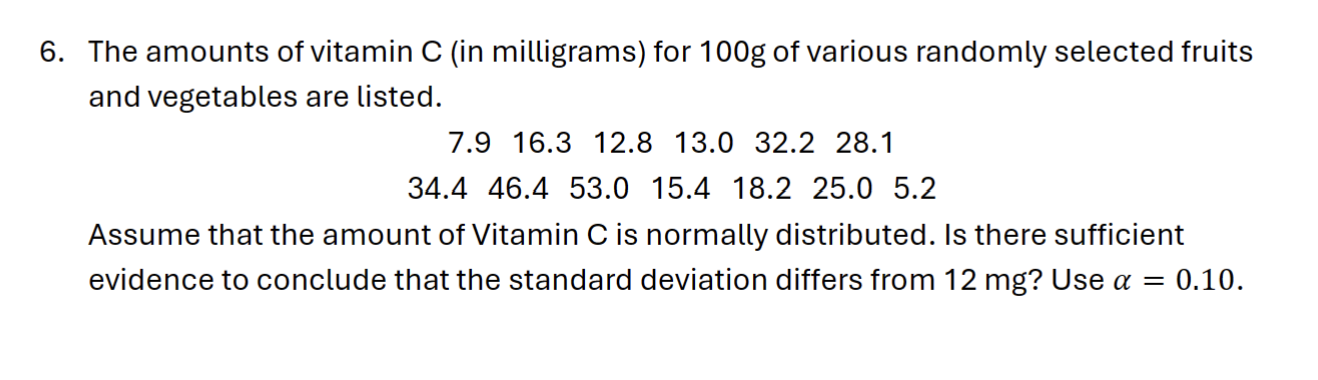Solved The amounts of vitamin C (in milligrams) ﻿for 100g | Chegg.com