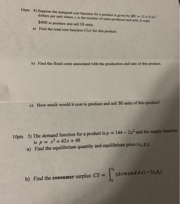 Solved 10pts 4) Suppose the marginal cost function for a | Chegg.com